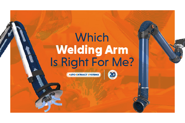 Which Welding Arm Is Right For Me? | Auto Extract Systems